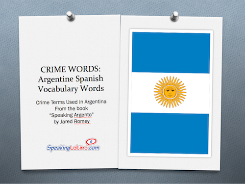 Crime Words in Spanish Flashcards: 33 Argentina Spanish Expressions
