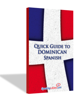 Quick Guide to Dominican Spanish: Dominican Slang Dictionary eBook