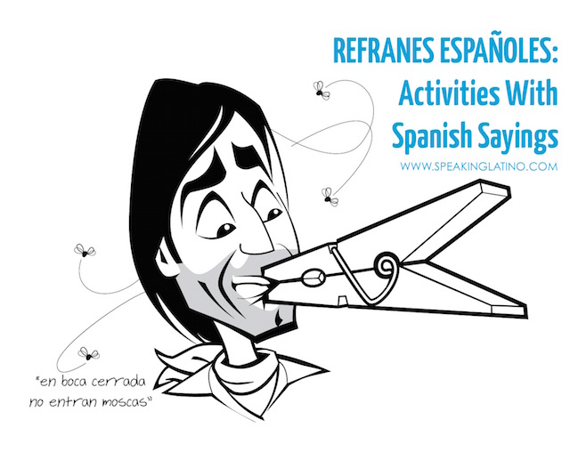 Refranes Españoles: Classic Spanish Sayings Class Activities