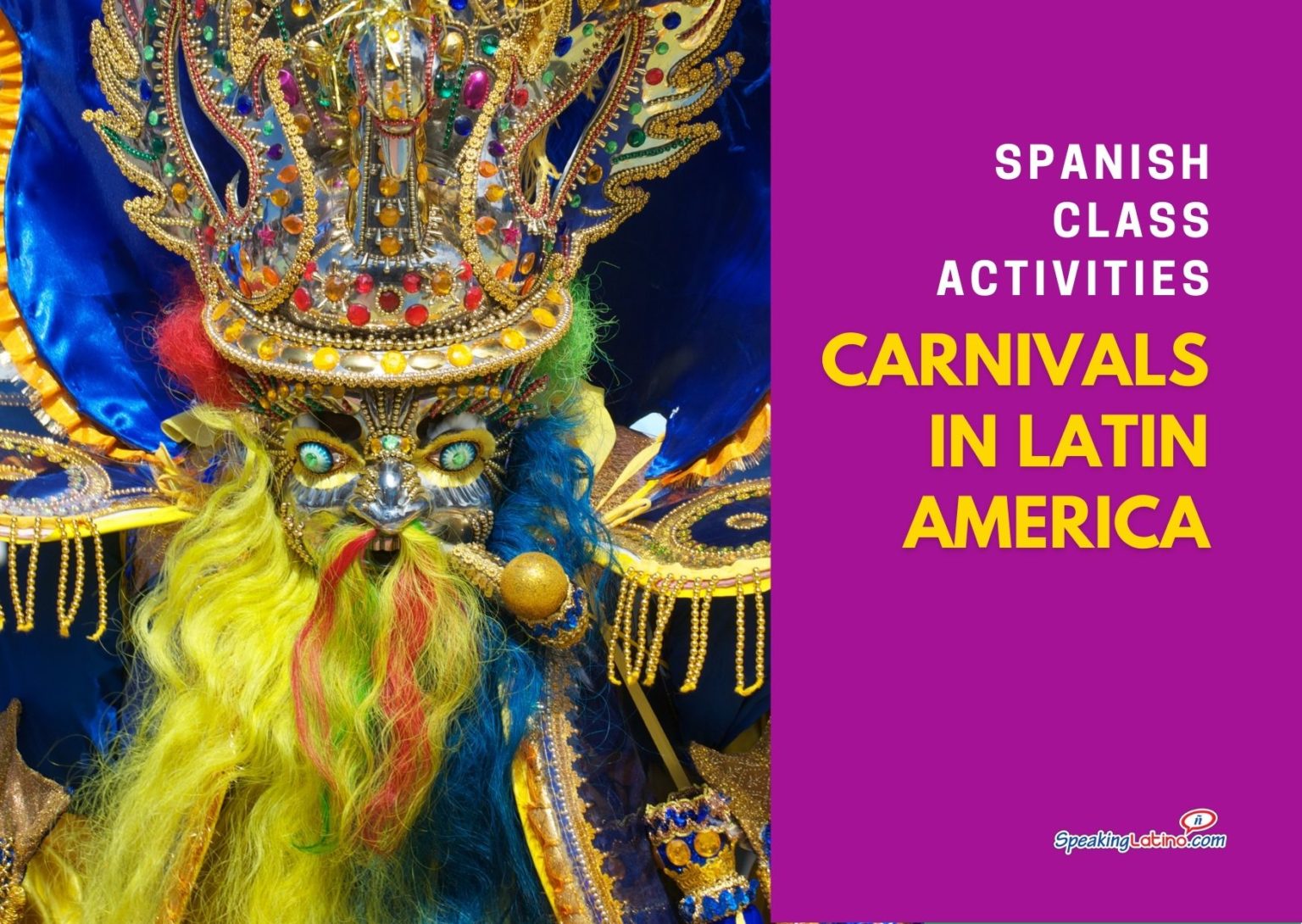 Carnavales en América Latina y España: Spanish Lesson Plan and Class ...