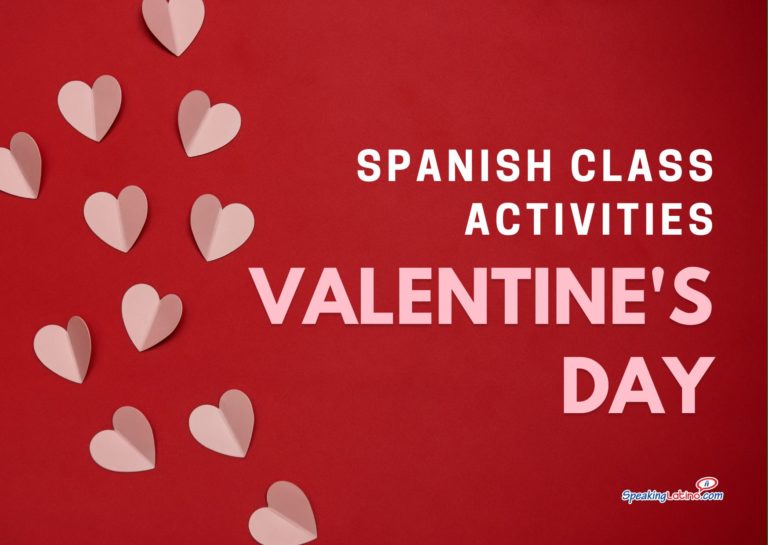 Valentine's Day Spanish Class Activities: Día de San Valentín o Día de ...