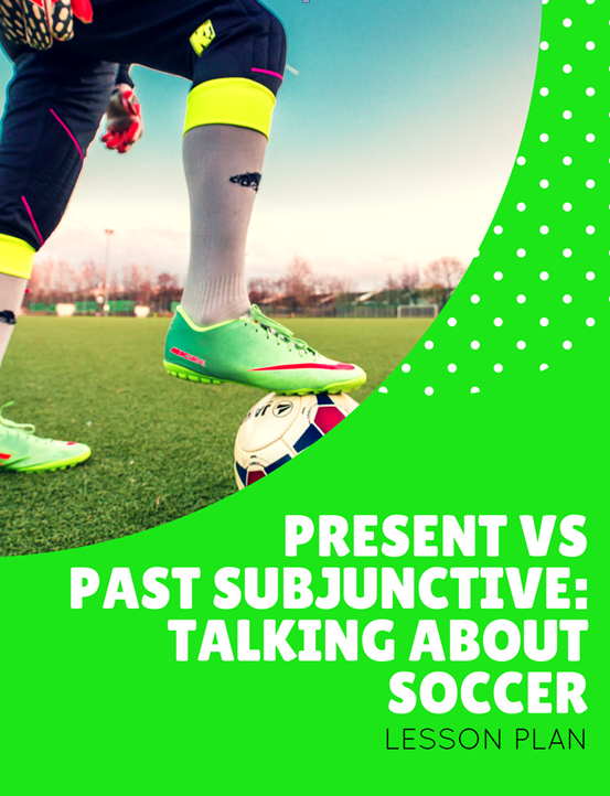 Present vs. Past Subjunctive Spanish Class Activities