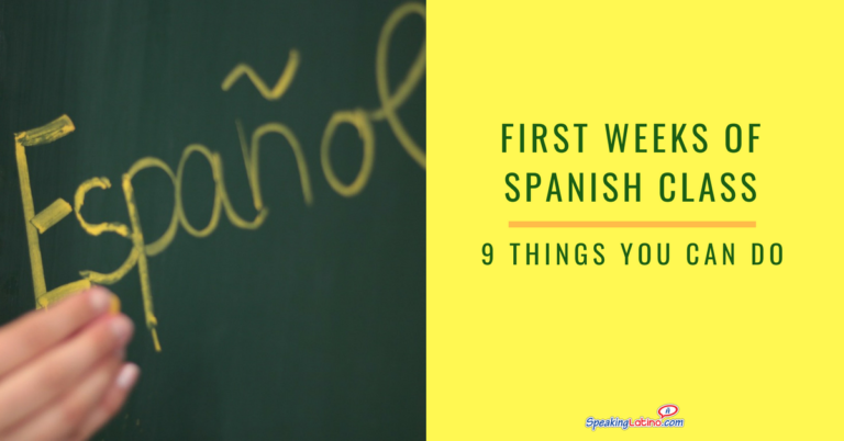 9 Things You Can Do During the First Weeks of Spanish Class