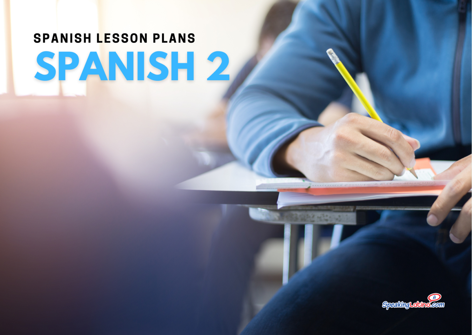 44 Spanish Lesson Plans for High School: Spanish 2 or Intermediate Low ...