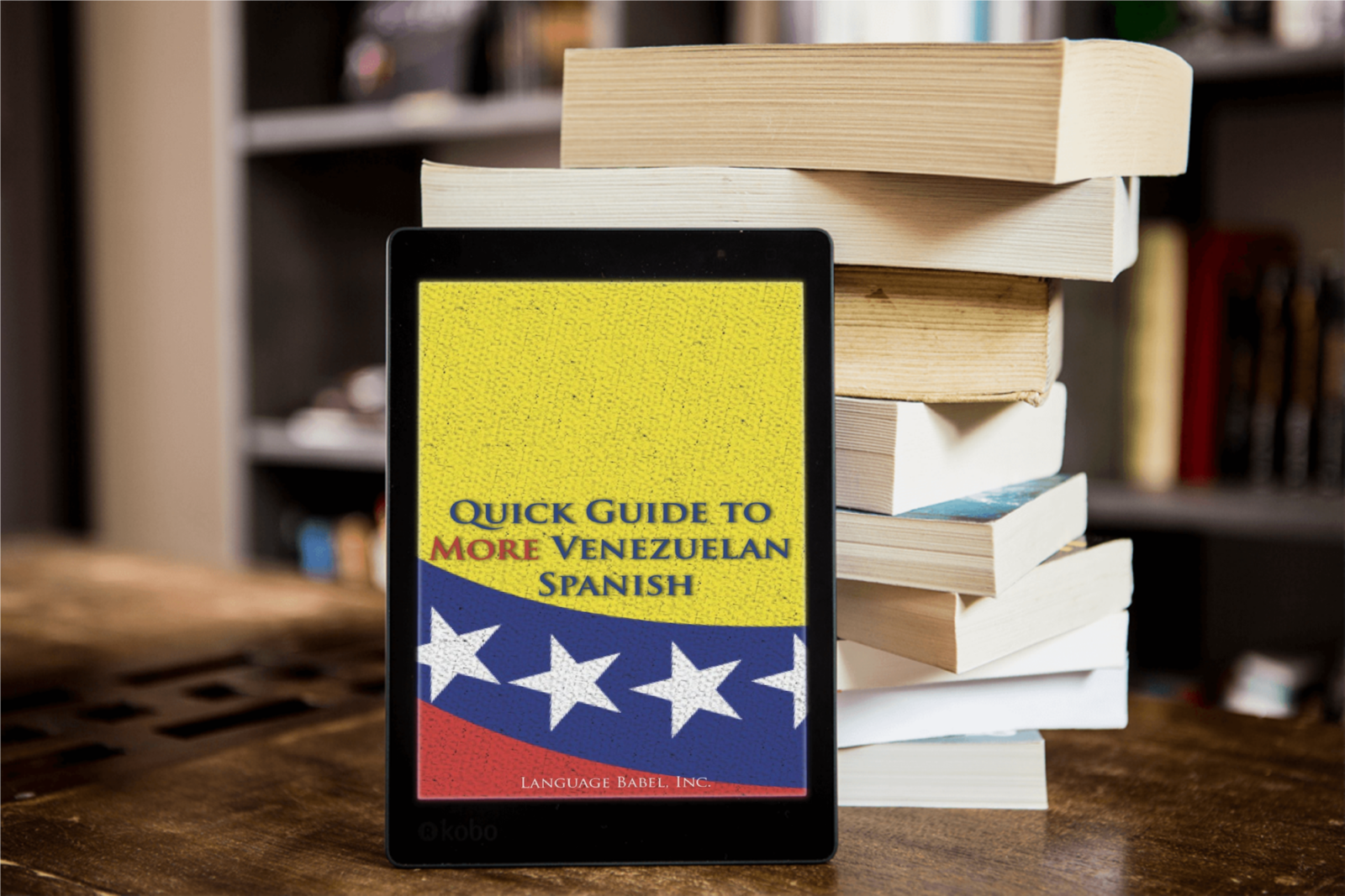 Quick Guide to MORE Venezuelan Spanish: Slang Dictionary