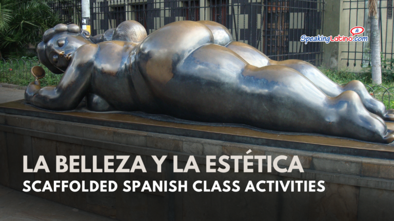 La belleza y la estética: 14 Scaffolded Cultural Activities for High ...