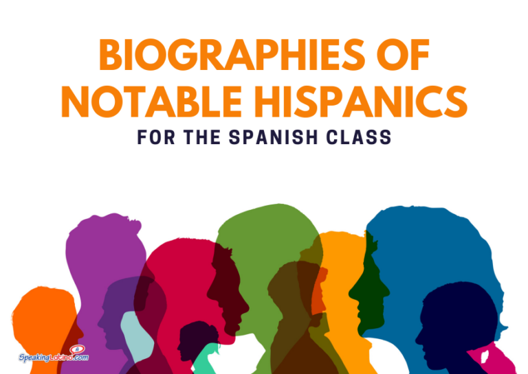 Biographies of Notable Hispanics for the Spanish Class: Mega List