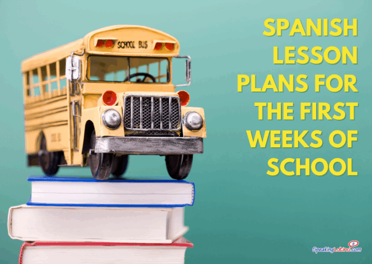 Back-to-School Spanish Lesson Plans for the First Weeks of School